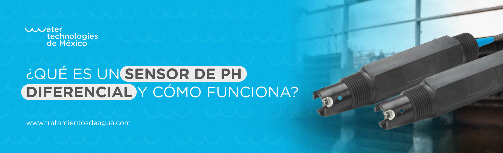 ¿Qué es un sensor de pH diferencial y cómo funciona? - Water Technologies